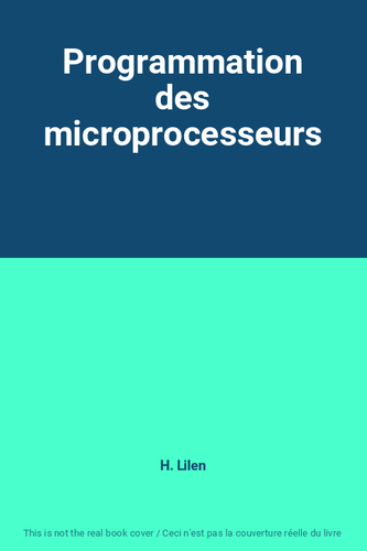 Programmation des microprocesseurs, H. Lilen | eBay