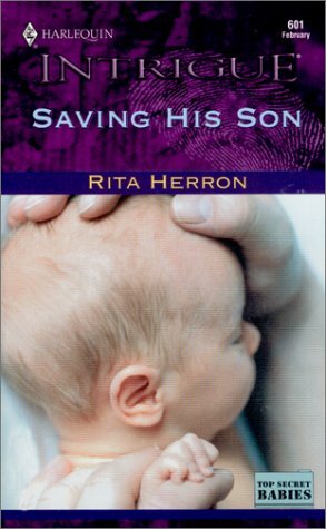 SAVING HIS SON (TOP SECRET BABIES, BOOK 2) (HARLEQUIN By Rita Herron ...