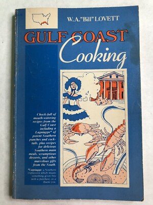 Gulf Coast Cooking Vintage Southern Cookbook 1977 William A. “Bill ...