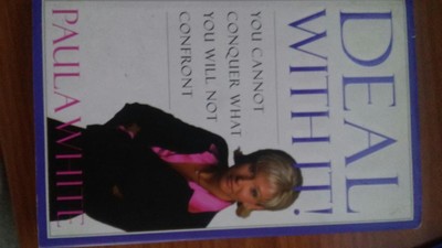 Deal With It!: You Cannot Conquer What You Will Not Confront - White ...