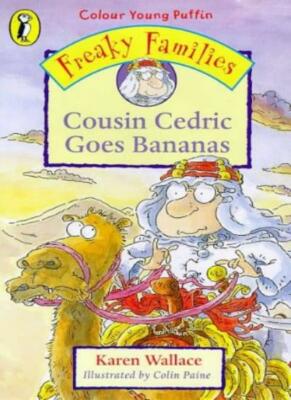 Freaky Families: Cousin Cedric Goes Bananas (Colour Young Puffin),Karen ...