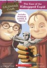 The Case of the Kidnapped Cupid [Calendar Club] Nancy Star Good Book 0 ...
