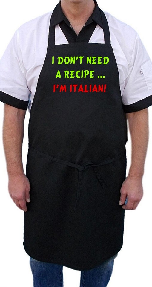 I Don't Need A Recipe I'm Italian! Cooking Apron, Black Chef Apron ...