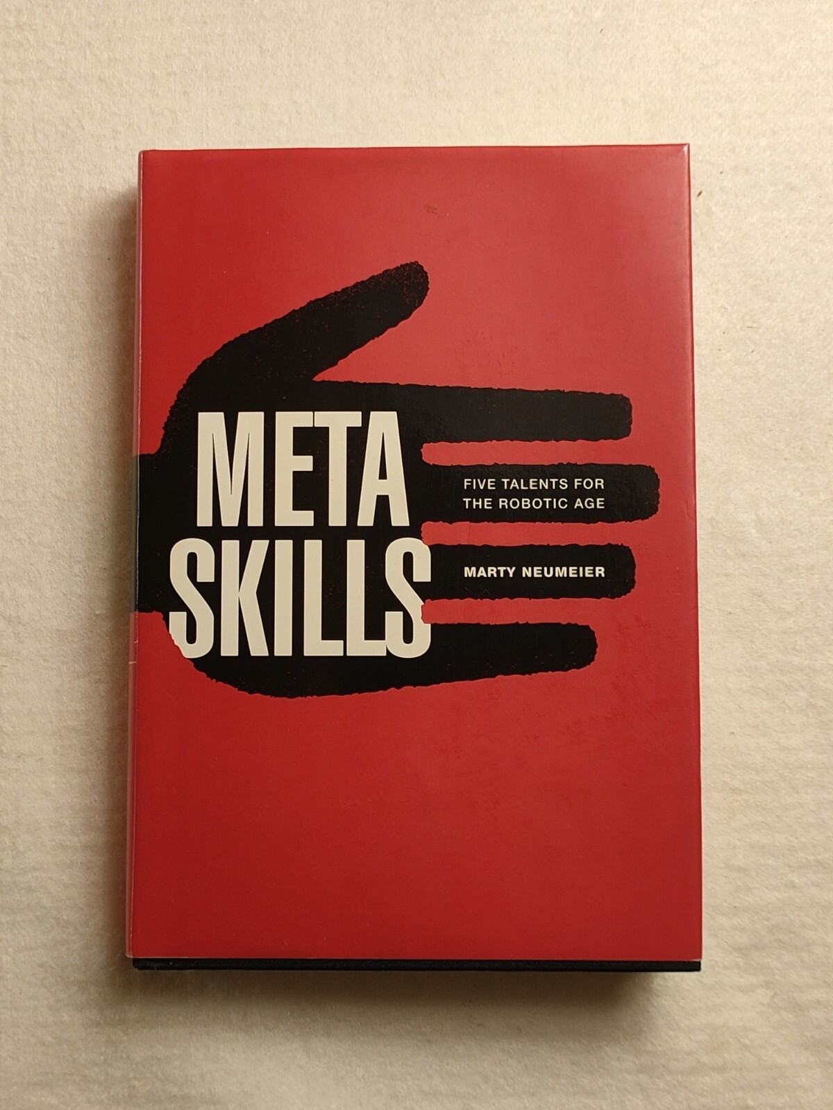 Metaskills: Five Talents for the Robotic Age by Marty Neumeier ...