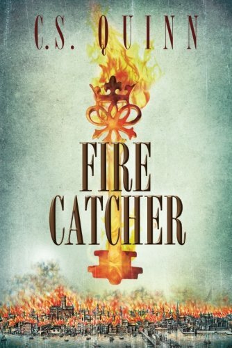 Fire Catcher (The Thief Taker Series) by Quinn, C.S. Book The Fast Free ...