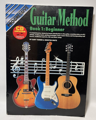 Progressive: Guitar Method Book 1 - Beginner by Gary Turner & Brenton ...