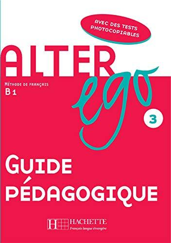 ALTER EGO: NIVEAU 3 GUIDE PEDAGOGIQUE By Catherine Dollez & Dollez **Mint** 9782011555144 | eBay