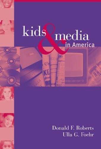 Kids and Media in America by Donald F Roberts: New 9780521821025| eBay