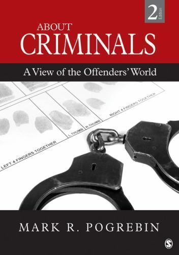 About Criminals : A View of the Offenders' World by Mark R. Pogrebin ...