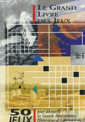 The Grand Book Of Jeux. 50 Games for Discover The Grands Anniversaries ...