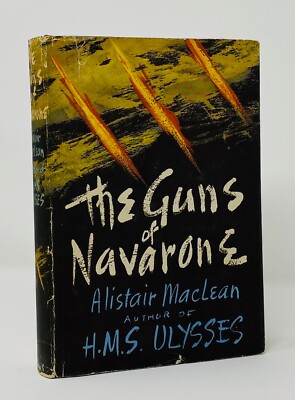 Alistair MacLean - The Guns of Navarone - 1st 1st UK True - Basis for ...
