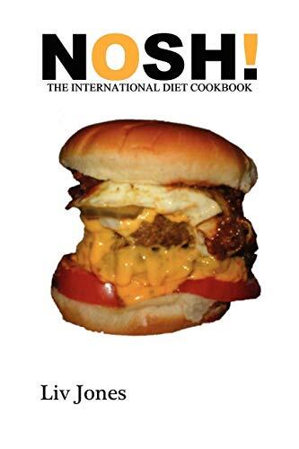 Nosh - The International Diet Cookbook 9780578053233| eBay