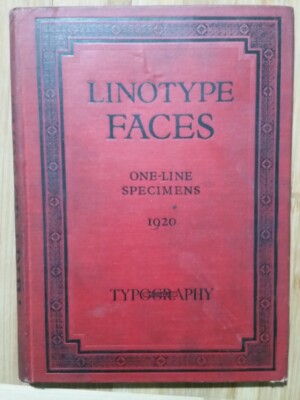 1920 Linotype Faces One-Line Specimens Typography Mergenthaler Linotype ...