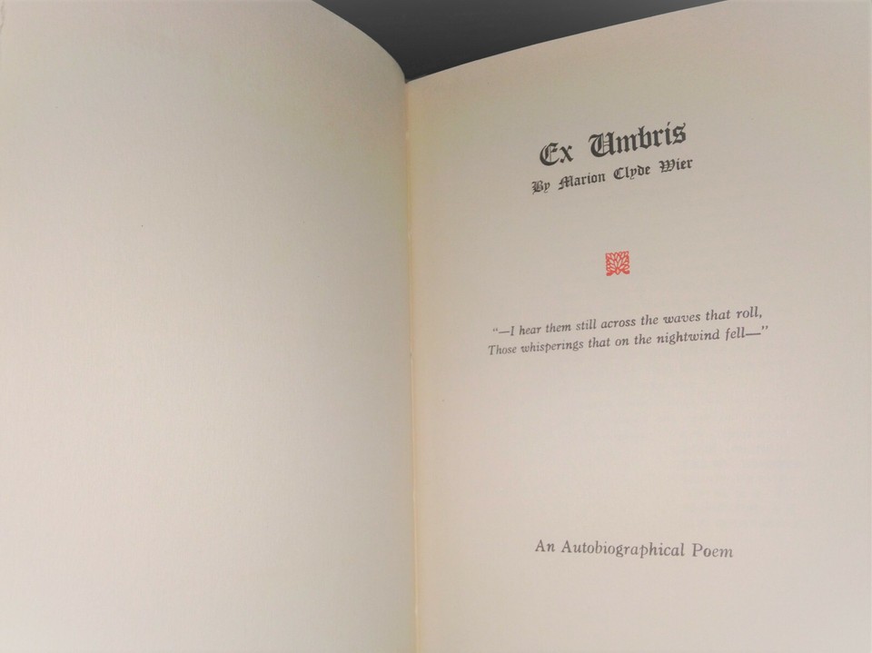 Wier Ex Umbris, Autobiographical Poem by Marion Clyde Wier 1947 ...