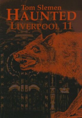 Haunted Liverpool 11 By Tom Slemen | eBay