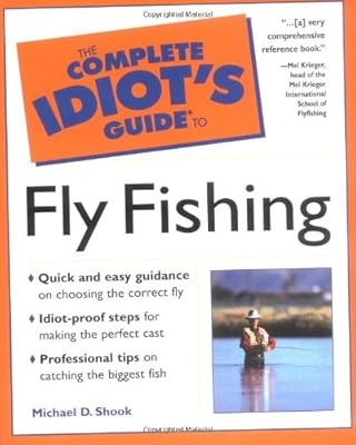 Complete Idiots Guide to Fly Fishing, Shook, Michael D. & Krieger, Mel ...