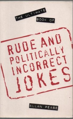 The Ultimate Book of Rude and Politically Incorrect Jokes By Ala | eBay