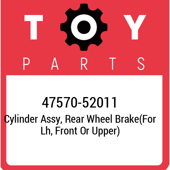 47570-52011 Toyota Cylinder assy, rear wheel brake(for lh, front or ...