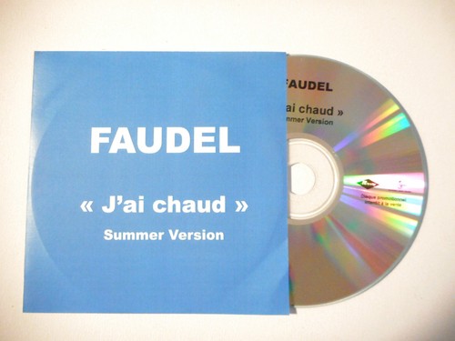 FAUDEL : J'AI CHAUD ♦ CD SINGLE PORT GRATUIT ♦ | eBay