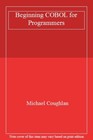 Beginning COBOL for Programmers, Coughlan 9781430262534 Fast Free Shipping.. 9781430262534| eBay