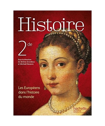 Histoire 2nde: Manuel élève (Ed.2014): Les Européens dans l'histoire du ...
