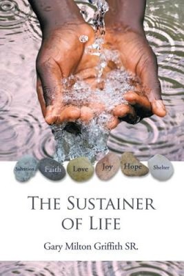 The Sustainer of Life by Sr. Griffith, Gary Milton [Paperback] | eBay
