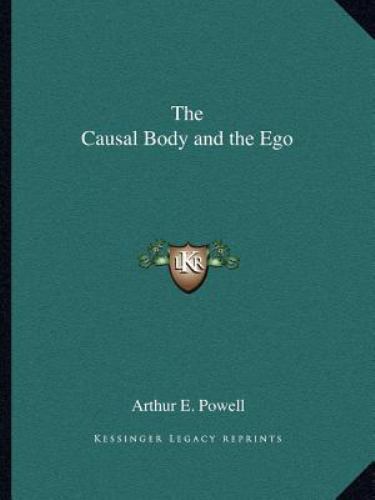 The Causal Body and the Ego 9781162605708 | eBay