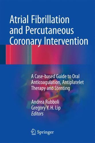 Atrial Fibrillation and Percutaneous Coronary Intervention : A Case ...