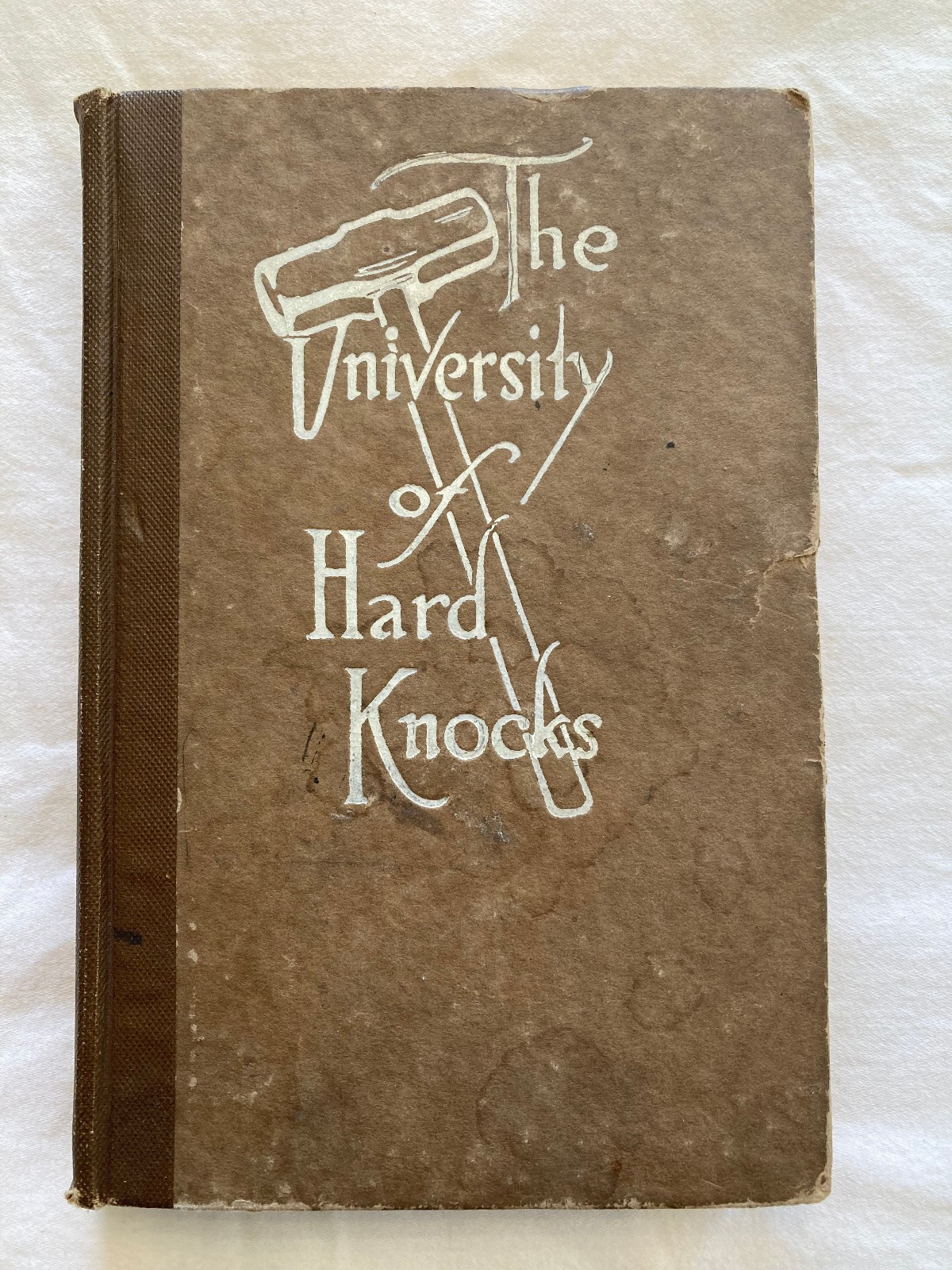 The University of Hard Knocks by Ralph Parlette, Vintage Hardcover ...