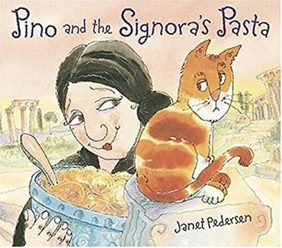 Pino and the Signora's Pasta Picture Book Janet Pedersen 9780763623968 ...