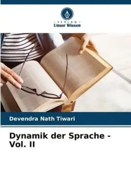 Devendra Nath Tiwari | Dynamik der Sprache - Vol. II | Taschenbuch | Deutsch | eBay.de