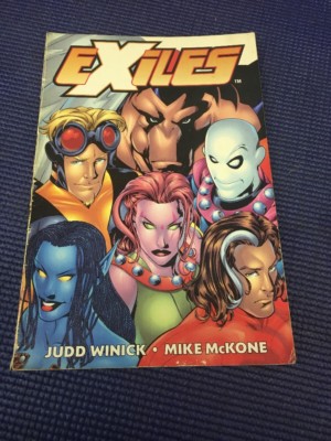 JKO-JUDD WINICK; MIKE MCKONE; MARK MCKENNA - Exiles Vol. 1: Down the ...