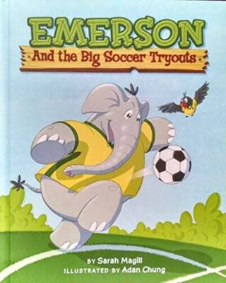 Emerson and the big soccer tryouts - Hardcover By Sarah Magill - GOOD ...
