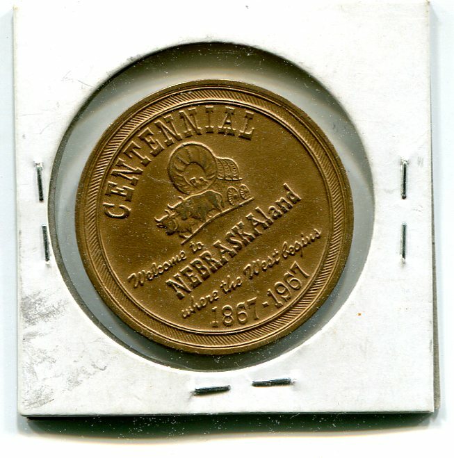 1967 NEBRASKA CENTENNIAL MEDAL WELCOME TO NEBRASKALAND WHERE THE WEST ...