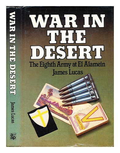 Lucas, James (1923-2002) War IN Wüste: The Eighth Army Auf El / | eBay