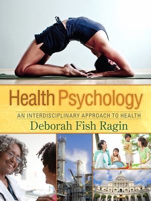 Health Psychology : An Interdisciplinary Approach to Health by Deborah ...