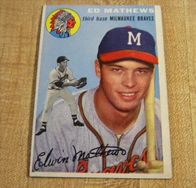1954 Topps Baseball card 30 ED MATHEWS BRAVES EX No Creases! | eBay