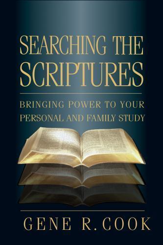 Searching the Scriptures by Gene R. Cook (2007, Trade Paperback) for ...