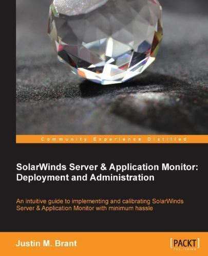 SolarWinds Server and Application Monitor: Deployment and ...