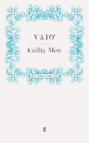CATO Guilty Men (Poche) 9780571270200 | eBay