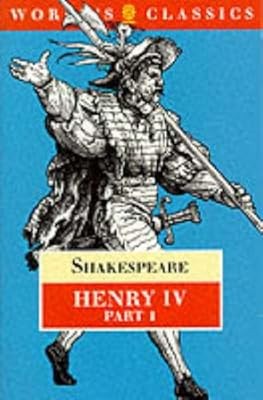 King Henry IV: Pt. 1 (The Oxford Shakespeare), Shakespeare, William ...