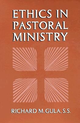 Ethics in Pastoral Ministry Gula, Richard M. 9780809136209 | eBay