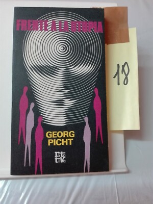 FRENTE A LA UTOPIA GEORG PICHT | eBay