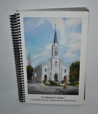 CATHEDRAL CUISINE Cookbook from Catholic Diocese 2000 Louisiana Baton ...