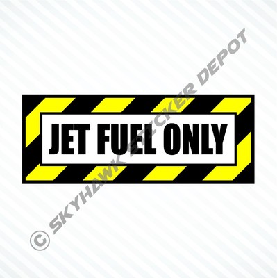 Jet Fuel Only Vinyl Decal Bumper Sticker Diesel Fuel Truck Car Decal ...