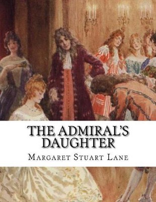The Admiral's Daughter by Margaret Stuart Lane (English) Paperback Book ...