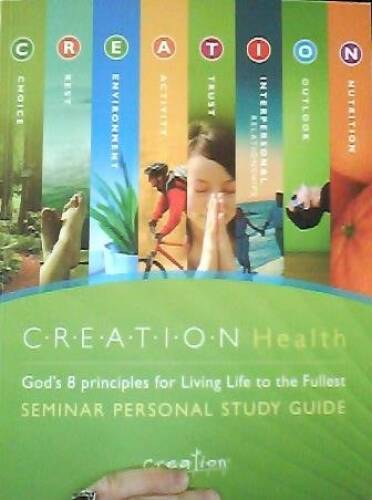 Creation Health Gods 8 Principles for Living Life to the Fullest ...