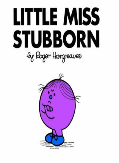 Little Miss Stubborn By Roger Hargreaves. 9780749852504 | eBay