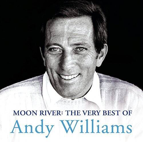 Moon River: The Very Best of Andy Williams - Audio CD By ANDY WILLIAMS ...