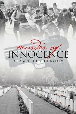 Murder of Innocence by Bryan Lightbody (2017, Trade Paperback) for sale ...